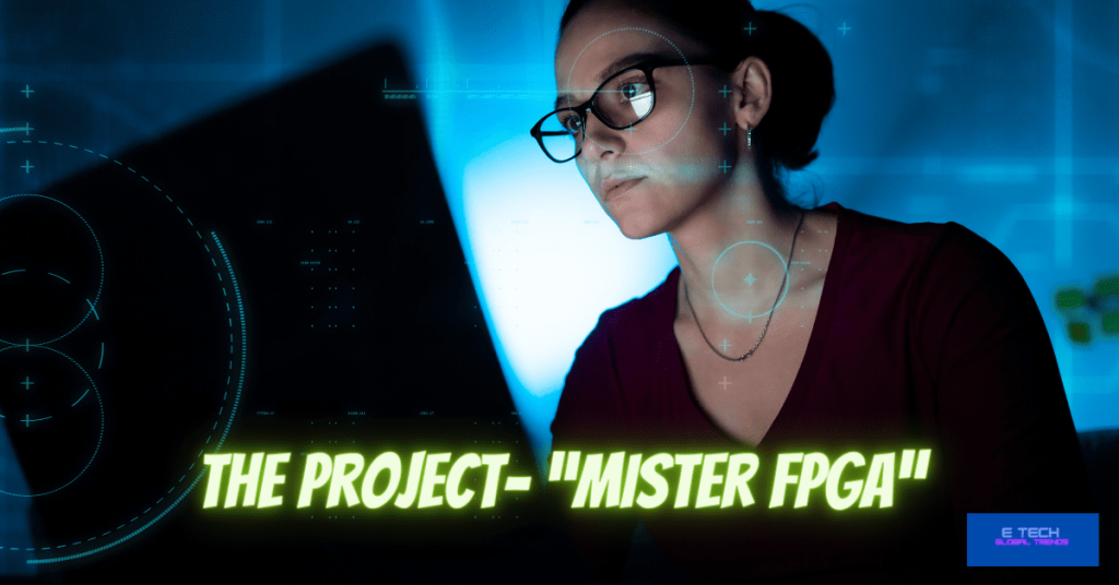 Mister FPGA: Retro Gaming Comeback - E TECH GLOBAL TRENDS
